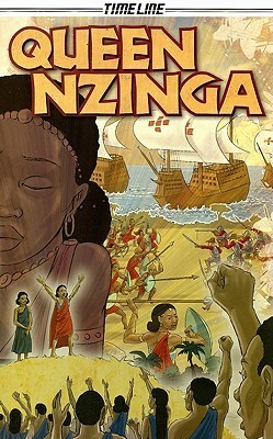 Queen Nzinga (Timeline Graphic Novels) (Steck-Vaughn Timeline by ...