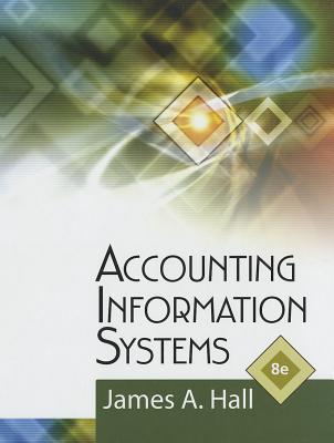 Accounting Information Systems by James A. Hall | Goodreads