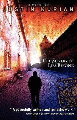 The Sunlight Lies Beyond by Justin Kurian | Goodreads