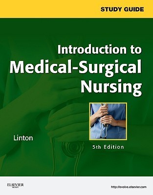 Study Guide for Introduction to Medical-Surgical Nursing by Adrianne ...