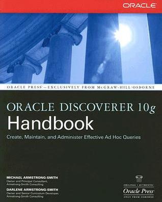 Oracle Discoverer 10g Handbook (Oracle by Darlene Armstrong-Smith ...