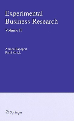 Experimental Business Research: Volume II: Economic and Managerial ...