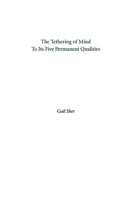The Tethering of Mind to Its Five Permanent Qualities by Gail Sher ...