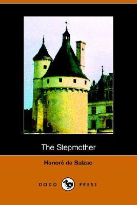The Stepmother by Honoré de Balzac | Goodreads