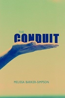 The Conduit by Melissa Barker-Simpson | Goodreads