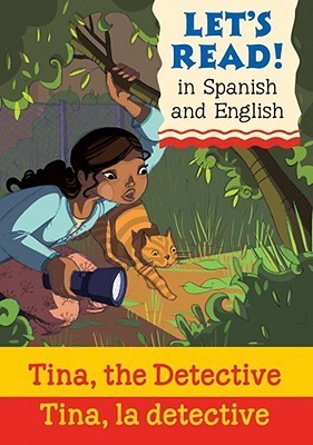 Tina the Detective / Tina la detective (Let's Read! Books) by Jenny ...