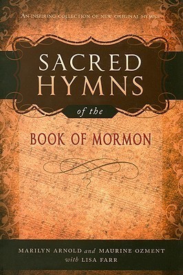 Sacred Hymns of the Book of Mormon by Marilyn Arnold | Goodreads