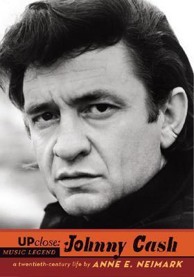 Johnny Cash (Up Close) by Anne E. Neimark | Goodreads