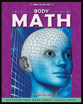 Body Math (Math Alive, 1) by Penny Dowdy | Goodreads