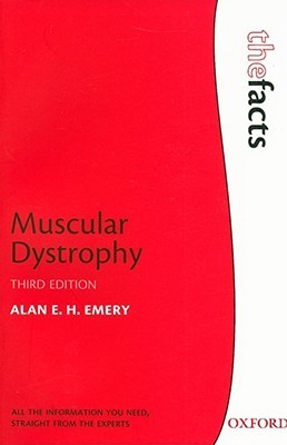 Muscular Dystrophy (The ^AFacts Series) by Alan E.H. Emery | Goodreads