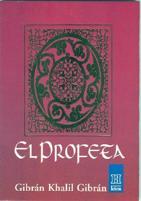 El Profeta by Kahlil Gibran | Goodreads
