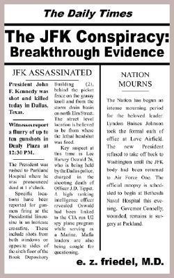 The JFK Conspiracy: Breakthrough Evidence by E.Z. Friedel | Goodreads
