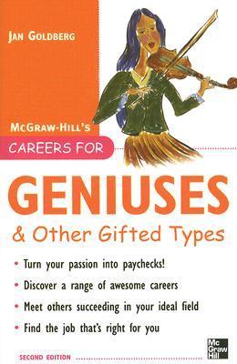 Careers for Geniuses & Other Gifted Types by Jan Goldberg | Goodreads