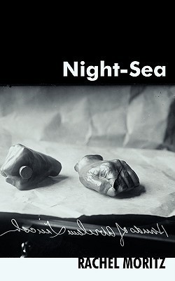 Night-Sea by Rachel Moritz | Goodreads