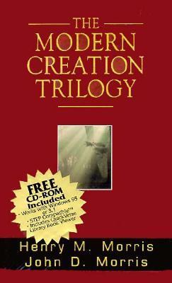 Modern Creation Trilogy: Gift-Boxed Set by Henry M. Morris | Goodreads