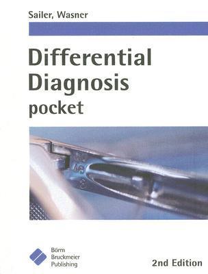 Differential Diagnosis Pocket, 2nd Edition by Christian Sailer | Goodreads