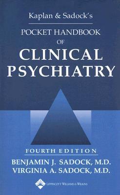 Kaplan & Sadock's Pocket Handbook of Clinical Psychiatry by Robert ...