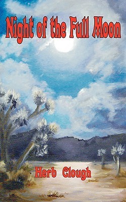 Night of the Full Moon by Herbert D. Clough Phyllis A. Humphrey | Goodreads
