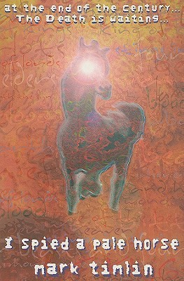 I Spied a Pale Horse by Mark Timlin | Goodreads
