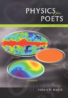 Physics for Poets by Robert H. March | Goodreads