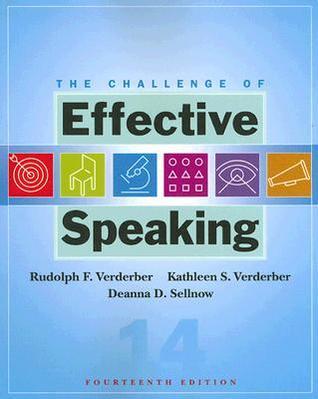 The Challenge of Effective Speaking by Rudolph F. Verderber | Goodreads