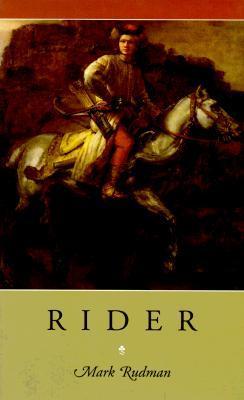 Rider: The Rider Quintet, vol. 1 by Mark Rudman | Goodreads