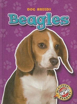 Beagles (Blastoff! Readers: Dog Breeds) by Sara Green | Goodreads