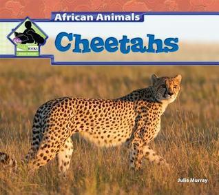 Cheetahs (African Animals) by Julie Murray | Goodreads