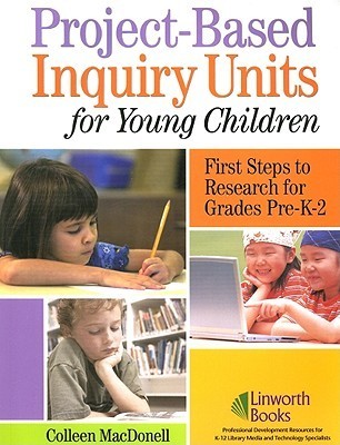 Project-Based Inquiry Units for Young Children: First Steps to Research ...