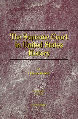 The Supreme Court in United States History, Vol. 1: 1789-1821 by ...