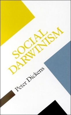 Social Darwinism (Concepts in the Social Sciences by Peter Dickens ...