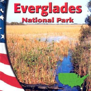 Everglades National Park (National Parks) by Mike Graf | Goodreads