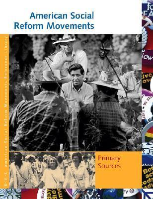 American Social Reform Movements Reference Library: Primary Sources by ...