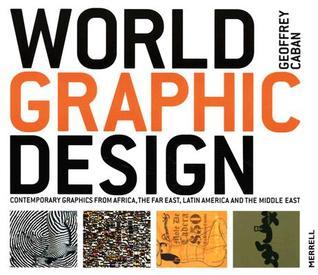 World Graphic Design: Contemporary Graphics from Africa, the Far East ...