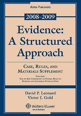 Evidence: Structured Approach 2008-2009 Case Supplement by David P ...