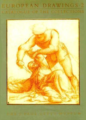 European Drawings 2: Catalogue of the Collections by George R. Goldner ...