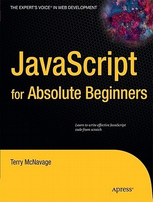 JavaScript for Absolute Beginners by Terry McNavage | Goodreads