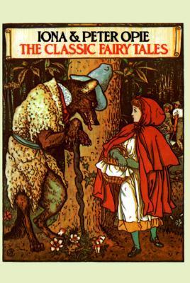 The Classic Fairy Tales by Iona Opie | Goodreads