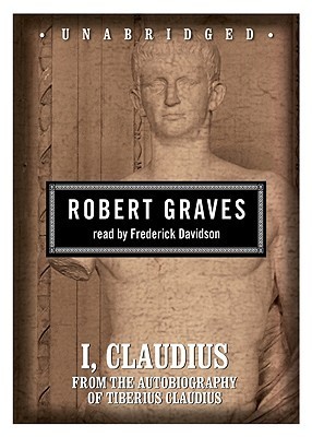 I, Claudius by Robert Graves | Goodreads
