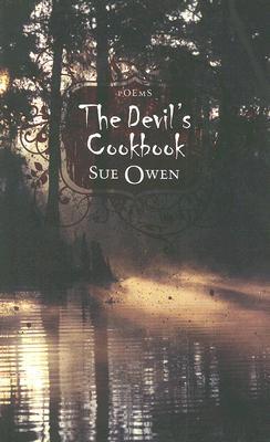 The Devil's Cookbook: Poems by Sue Owen | Goodreads