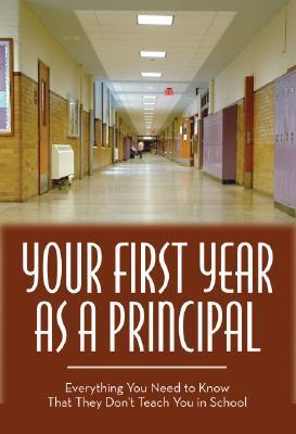 Your First Year As Principal: Everything You Need to Know That They Do ...