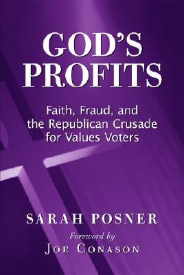 God's Profits: Faith, Fraud, and the Republican Crusade for Values ...