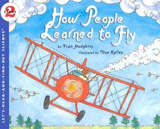 How People Learned to Fly by Fran Hodgkins | Goodreads