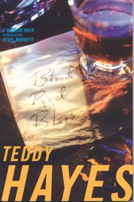 Blood Red Blues: A Devil Barnett Novel by Teddy Hayes | Goodreads