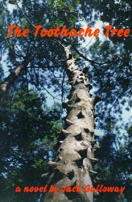 The Toothache Tree by Jack Galloway | Goodreads