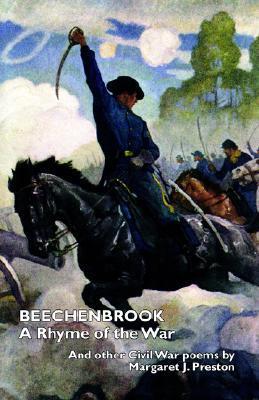 BEECHENBROOK:: A Rhyme of the War by Margaret Junkin Preston | Goodreads