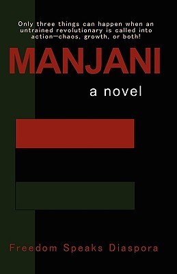 Manjani by Freedom Speaks Diaspora | Goodreads