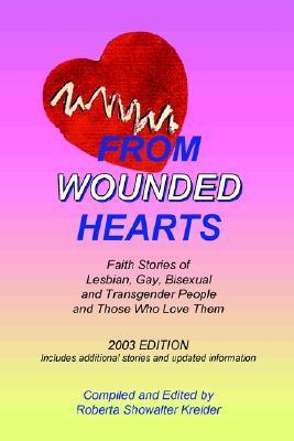 From Wounded Hearts: Faith Stories of Lesbian, Gay, Bisexual, and ...