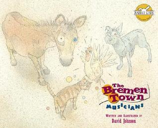 The Bremen Town Musicians (Rabbit Ears) by David R. Johnson | Goodreads