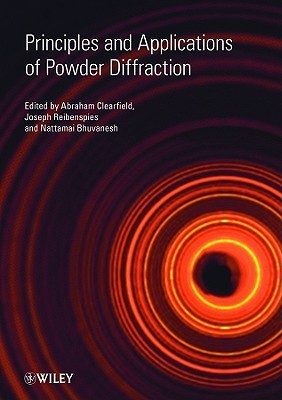 Principles and Applications of Powder Diffraction by Abraham Clearfield ...